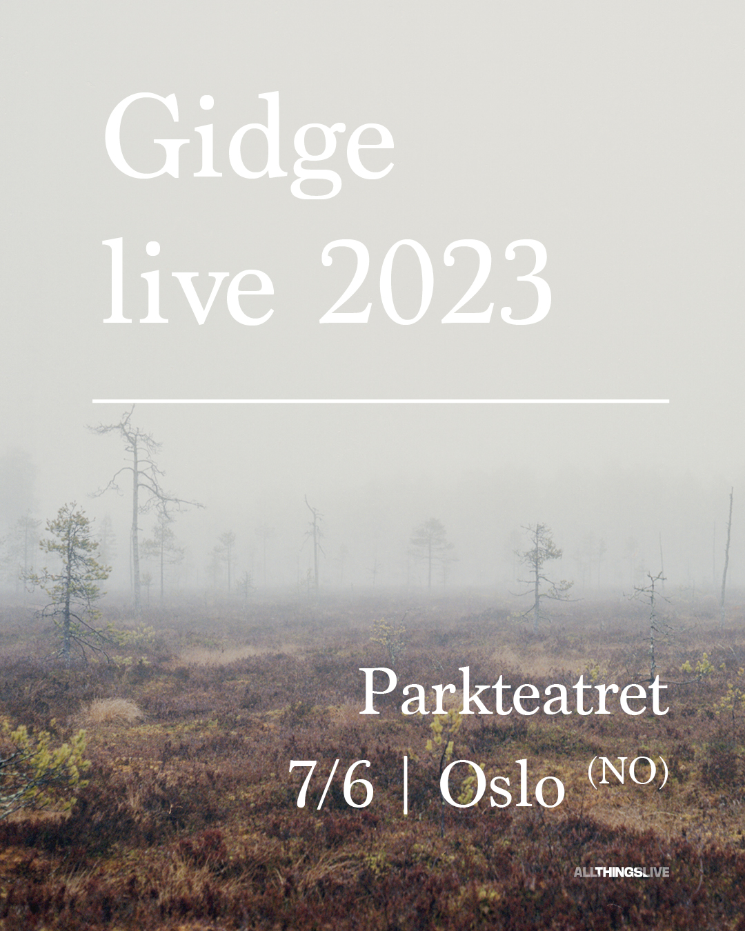 Gidge Live | Parkteatret Scene, Oslo - We Are E